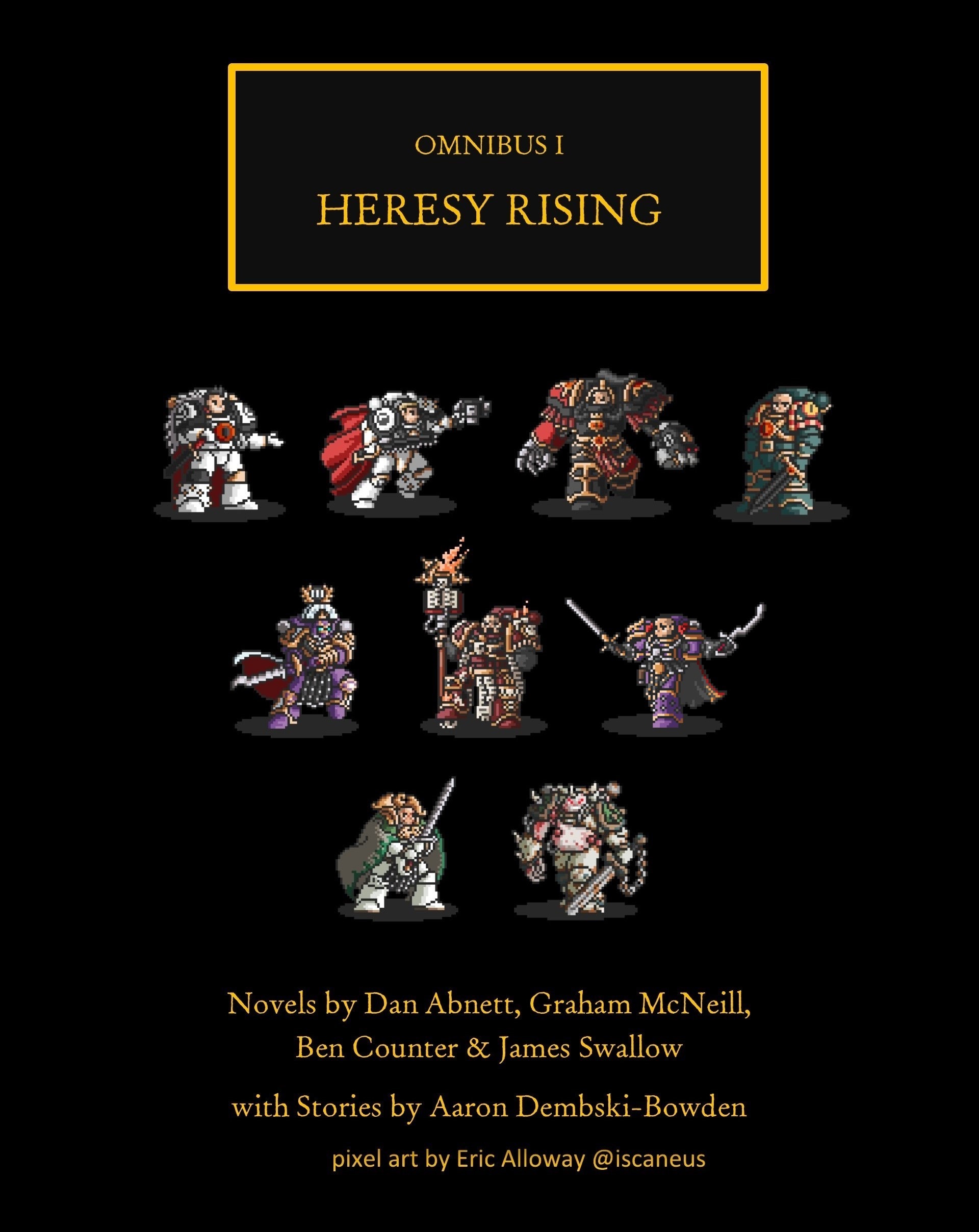 Horus Heresy Omnibus Project - I. HERESY RISING